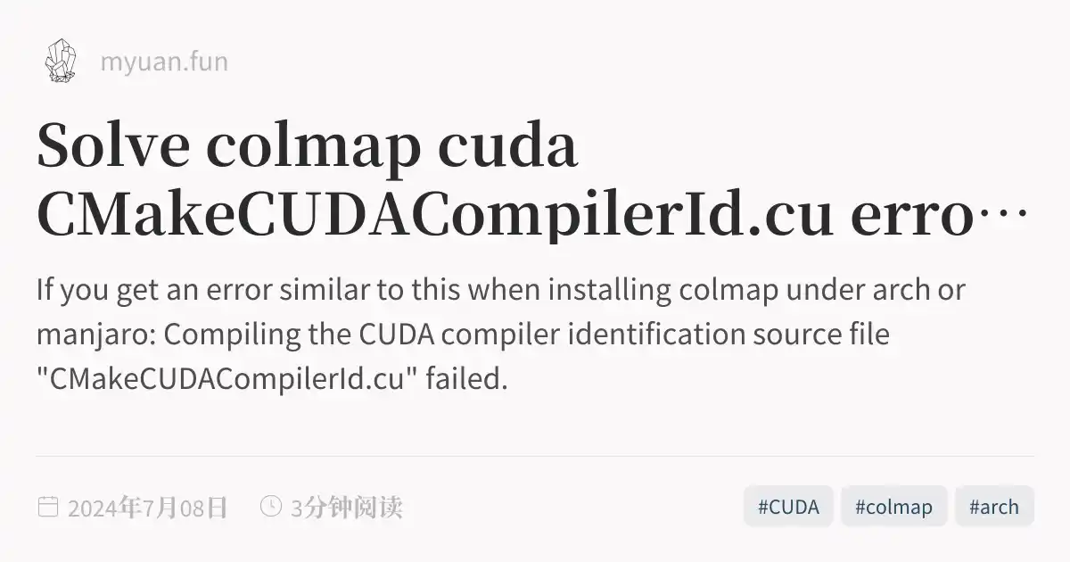 Solve colmap cuda CMakeCUDACompilerId.cu error under arch